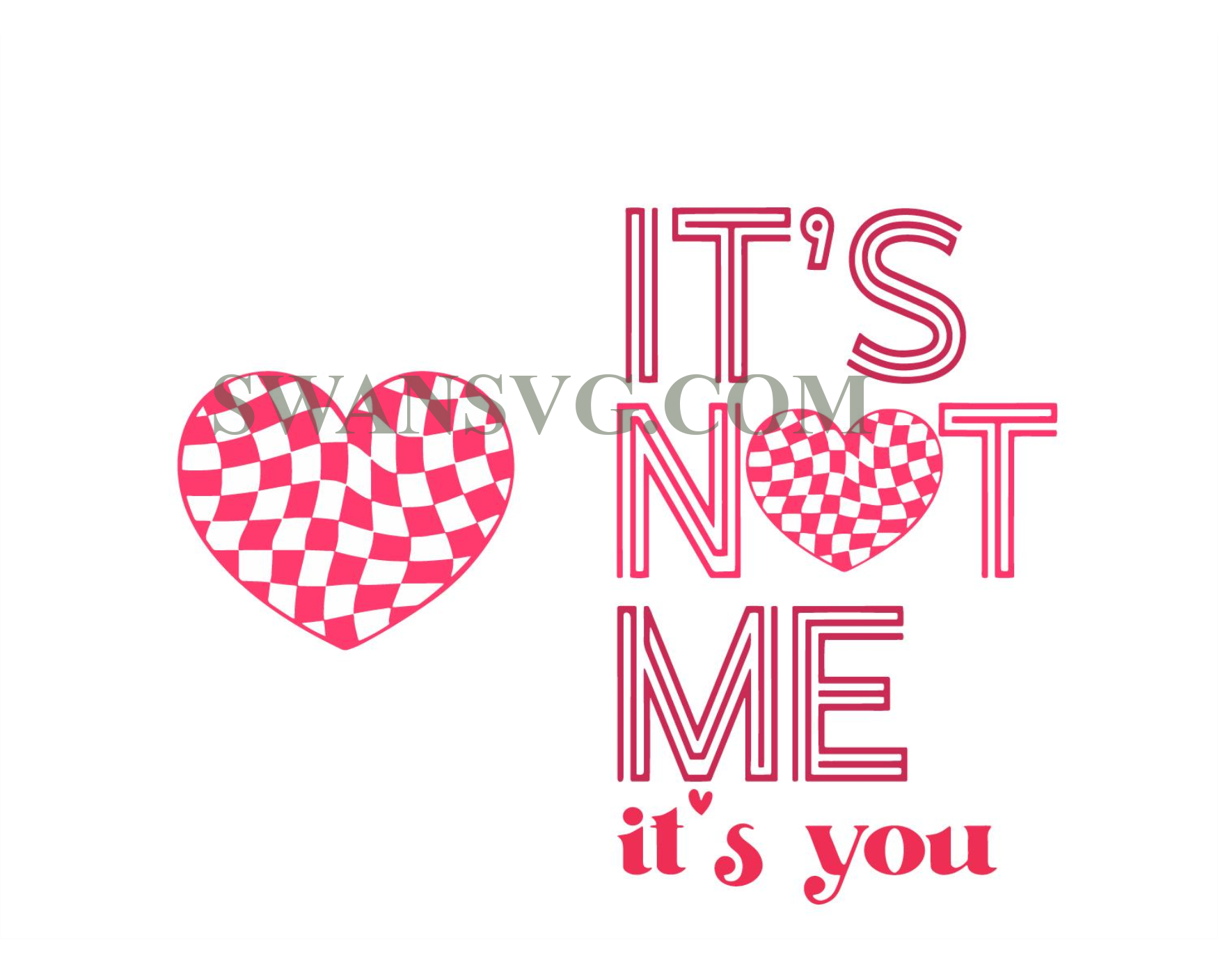 Its Not Me Its You Svg Png Valentines Day Png Bundle Pack Retro Valent
