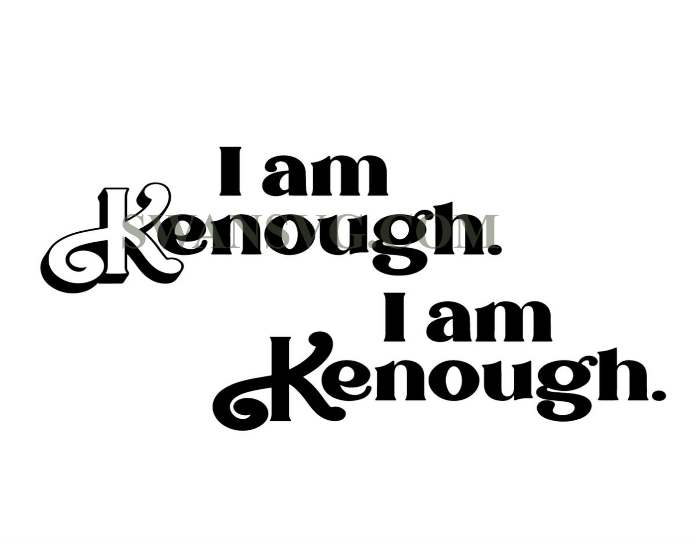 I am Kenough Ken is Enough Sentence Logo Babe Doll Design Bundle – SwanSvg